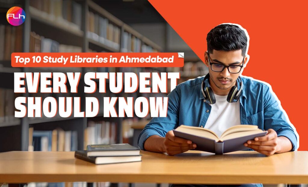 Top 10 Libraries in Ahmedabad That Will Inspire You to Study